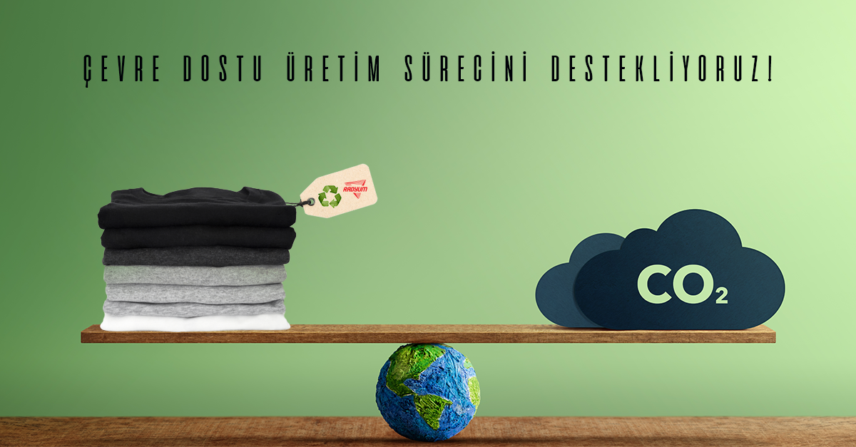 Sürdürülebilirlik / Radyum Kurumsal Giyim